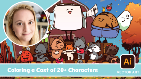 Illustrator - Coloring a Cast of 20+ Characters...in ILLUSTRATOR!