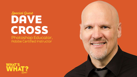 Photoshop - What's What? Live! - 05 Dave Cross :: Behance